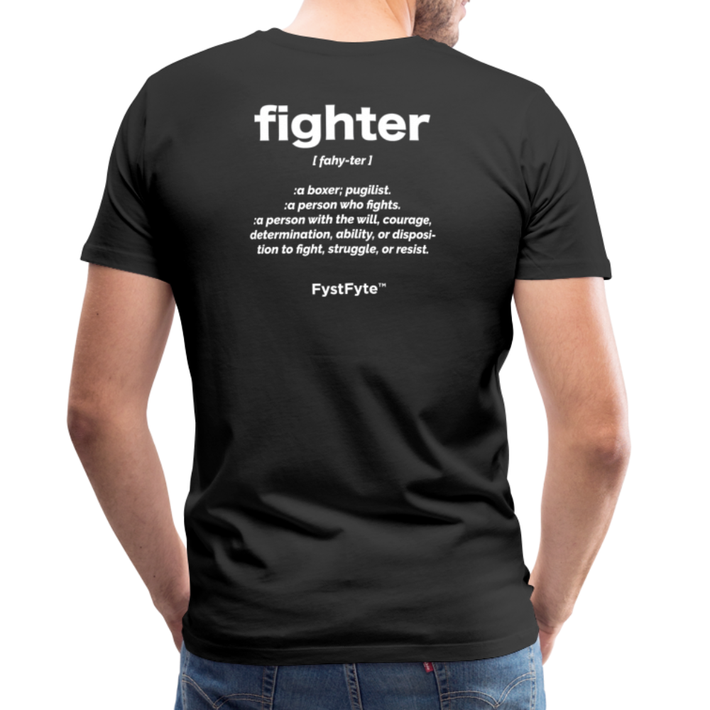 FystFyte™ Fighter Definition (Wht print) Men's Premium T-Shirt – Rob's ...